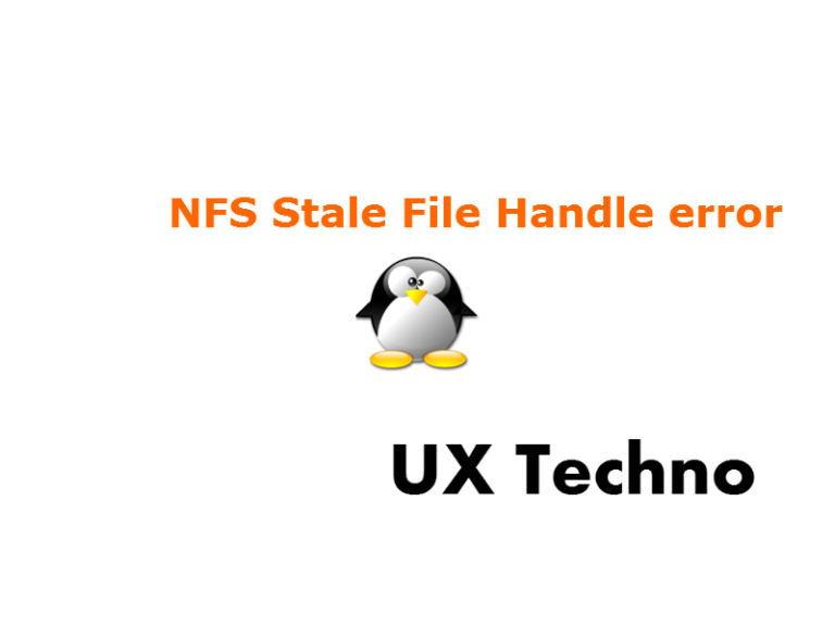 How To Resolve Nfs Stale File Handle Error Ux Techno
