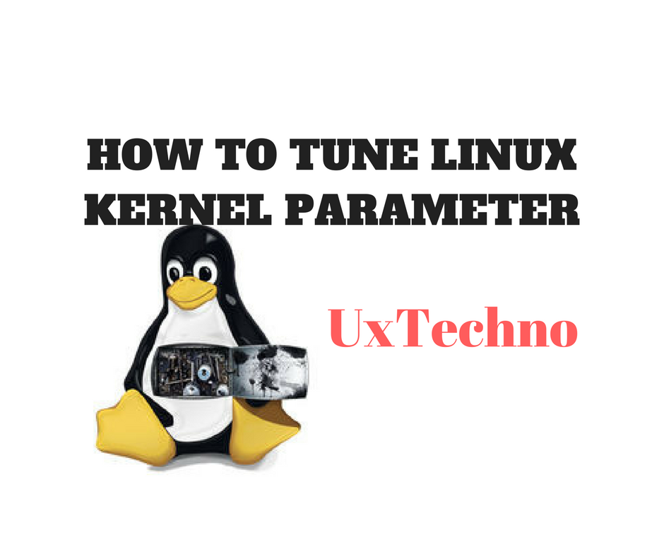 How to tune linux kernel parameter - UX Techno