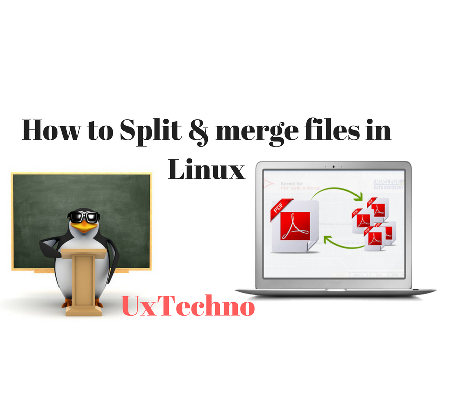 Split and merge files in linux. - UX Techno Split and merge files in linux. - UX Techno